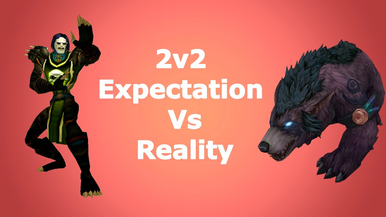 2v2 Expectation vs Reality - Project Ascension WoW Svk - YouTube