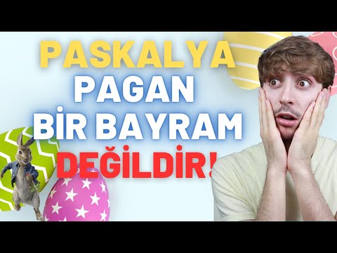 Paskalya Hakkındaki İddialara Yanıt | Tavşan, Yumurta, Pagan Bir Diriliş Bayramı? Kutlamak Günah Mı?