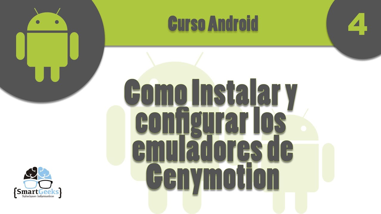 Tutorial 4 Como Instalar y Configurar los emuladores de Genymotion - YouTube