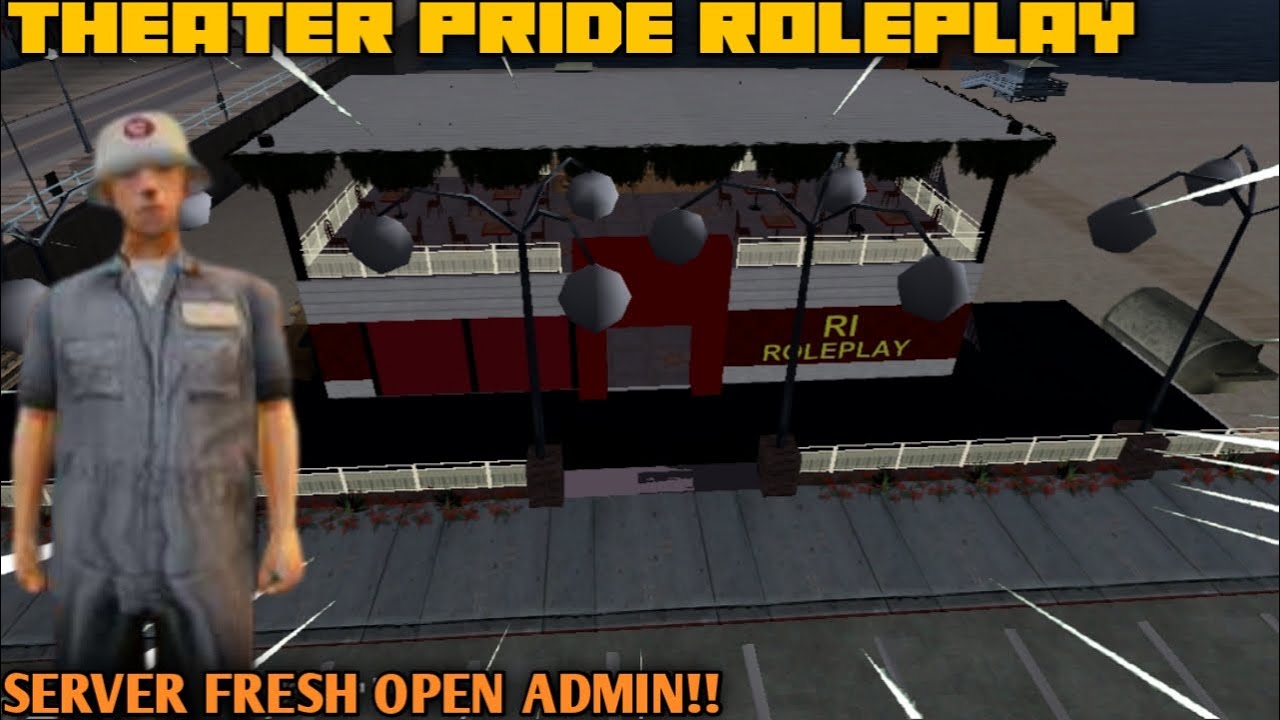SERVER GTA SAMP TERKEREN BANYAK MAPPING!! || THEATER PRIDE ROLEPLAY ...