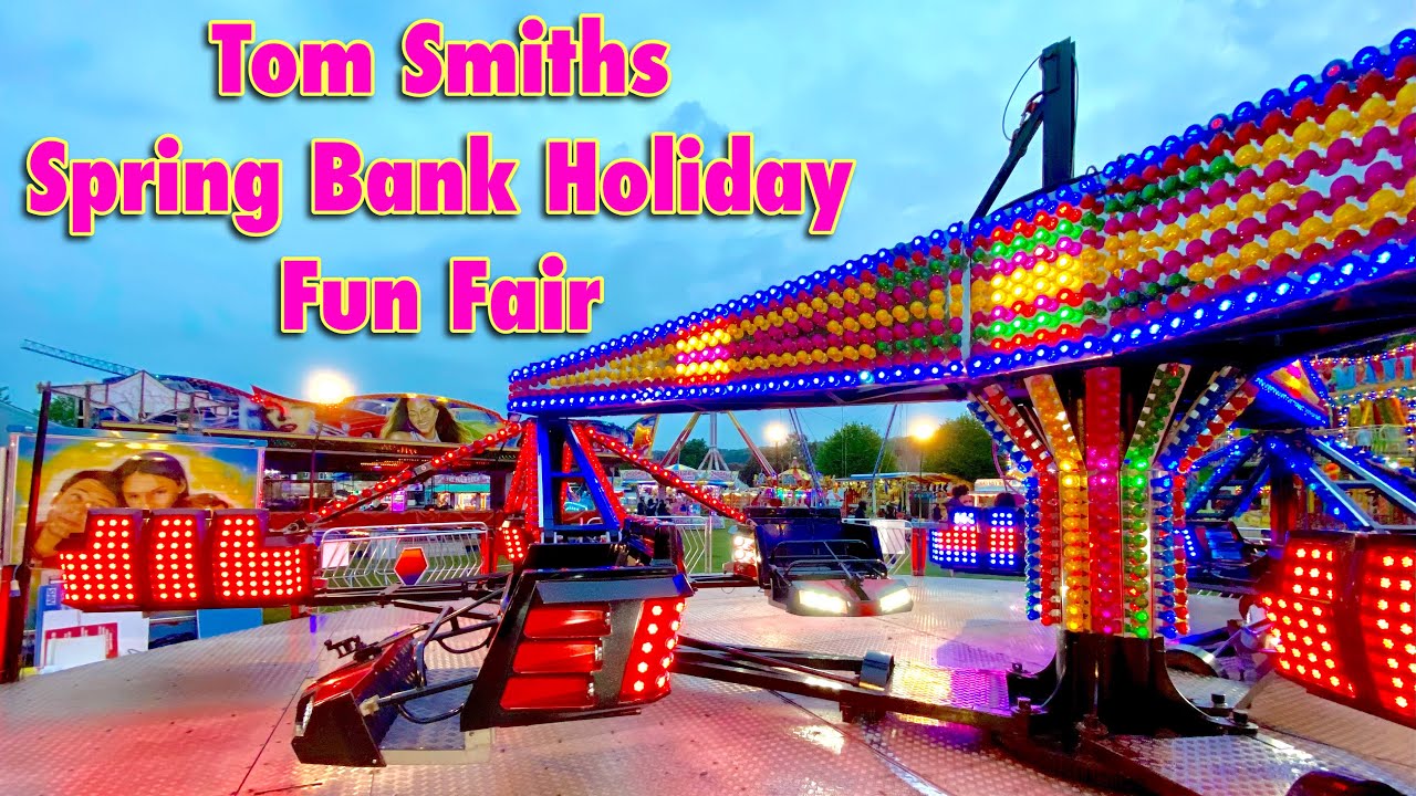 Tom Smiths Spring Bank Holiday Fun Fair Vlog 28th May 2021 - YouTube