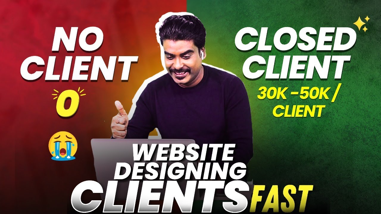 How to get 50,000 Rs/Client website designing clients FAST [New Version ...