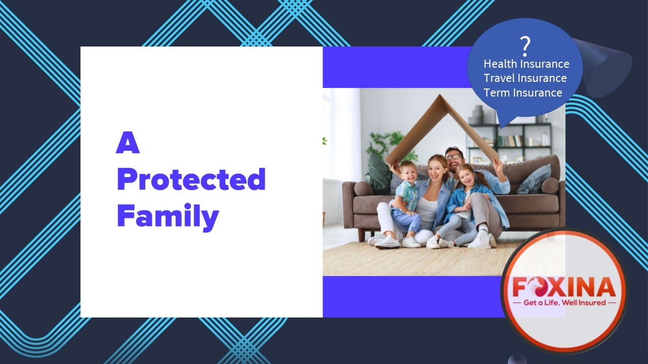 Family protection, Health Insurance, travel Insurance, term Insurance ...