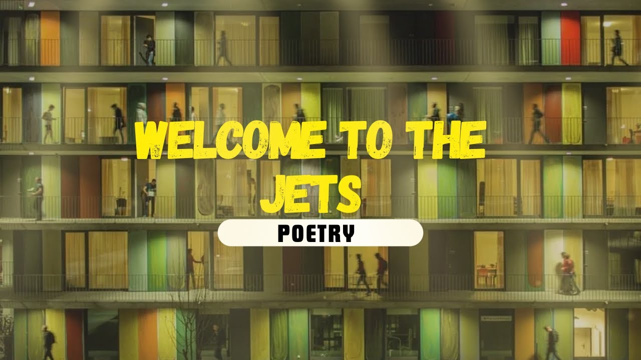 Welcome to the Jets - Poetry - YouTube