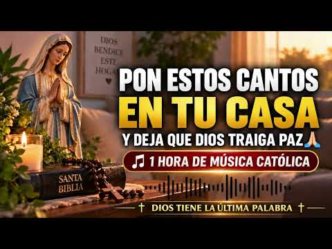 PON ESTOS CANTOS EN TU CASA Y DEJA QUE DIOS TRAIGA PAZ 🙏 | 1 HORA DE MÚSICA CATÓLICA