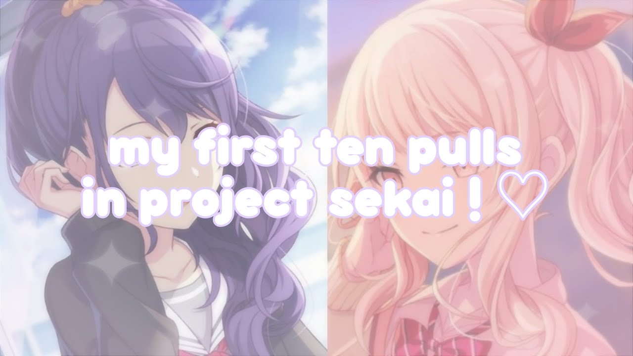 my first pulls in project sekai ! ♡ - YouTube