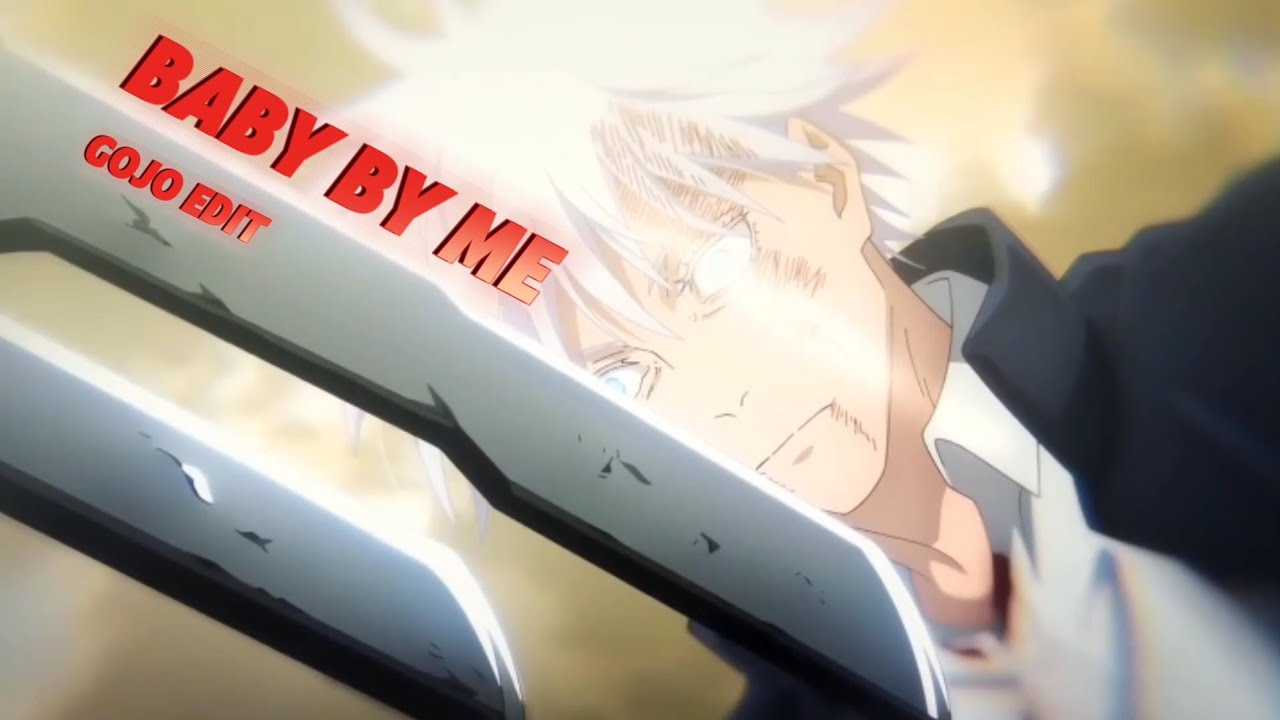 Gojo Satoru - Baby by me [Edit/AMV] - YouTube