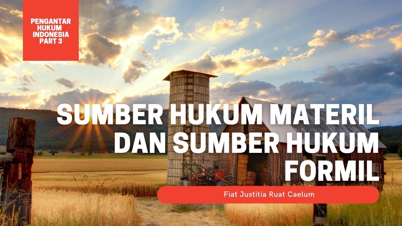 Pengantar Hukum Indonesia (PHI) - Sumber Hukum Materil dan Sumber Hukum ...