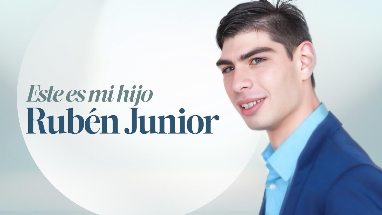 Este es mi hijo, Rubén Junior - YouTube