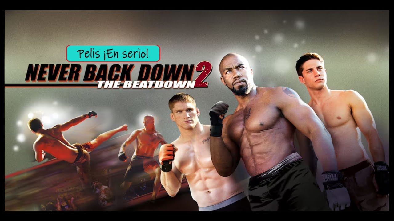 Never Back Down 2: The Beatdown : Resumen en un solo video - YouTube