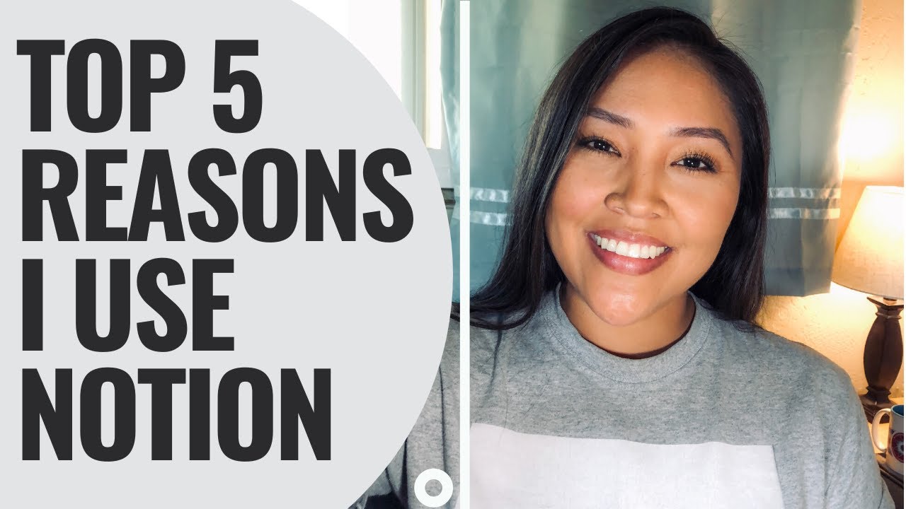 TOP 5 REASONS WHY I USE NOTION: How to become more organized in work ...