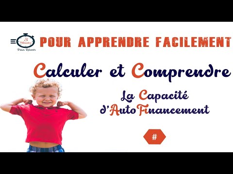 Comprendre et Calculer La Capacité d'Autofinancement (CAF)