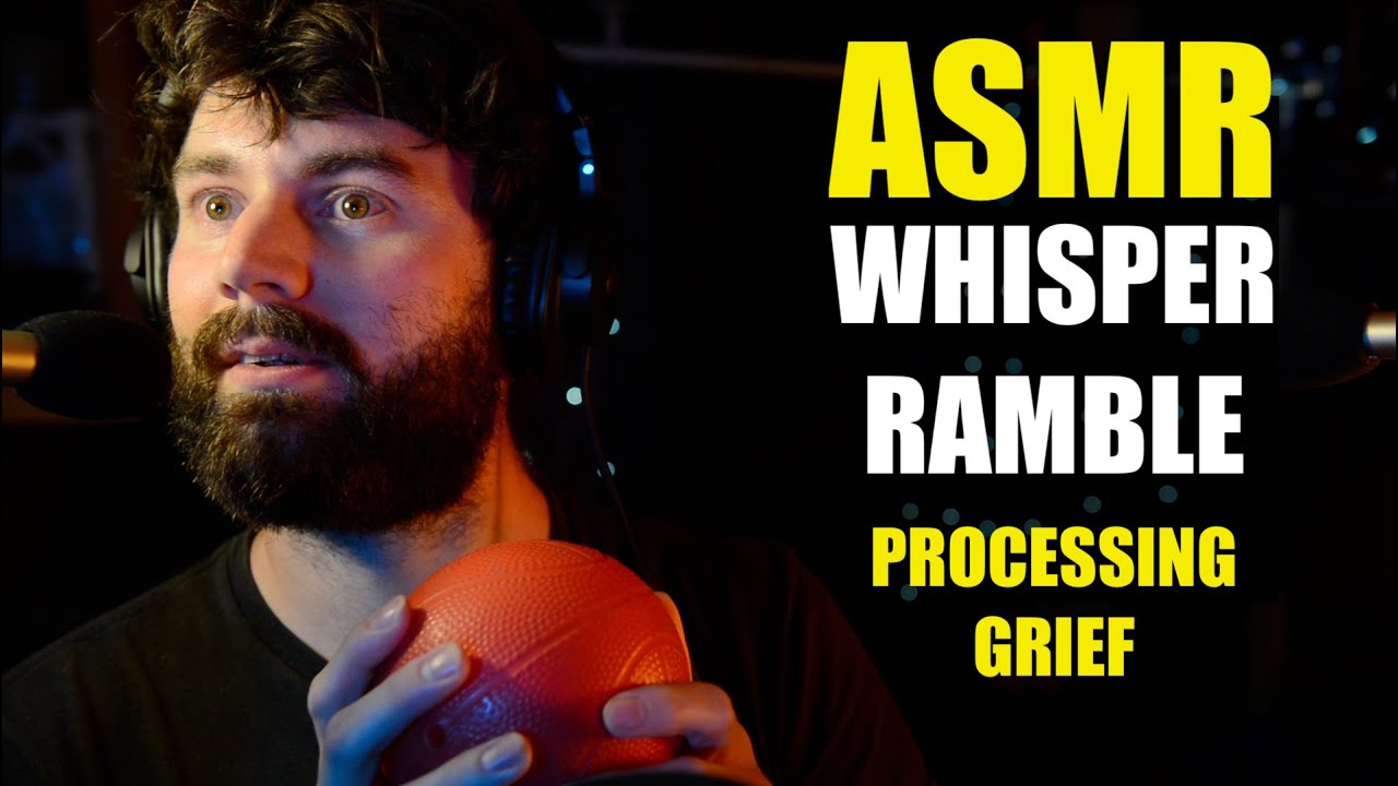 ASMR Whisper Ramble Trying to Process Grief (Loss of Pet) and ASMR ...