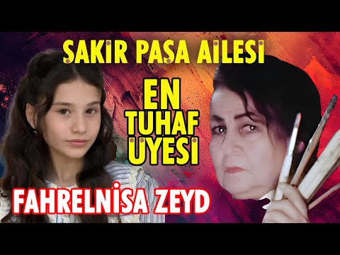 Şakir Paşa Ailesinin En Tuhaf Kişisi: Fahrelnisa Zeyd - Aşk, İhtiras, İhanet! #fahrünnisa