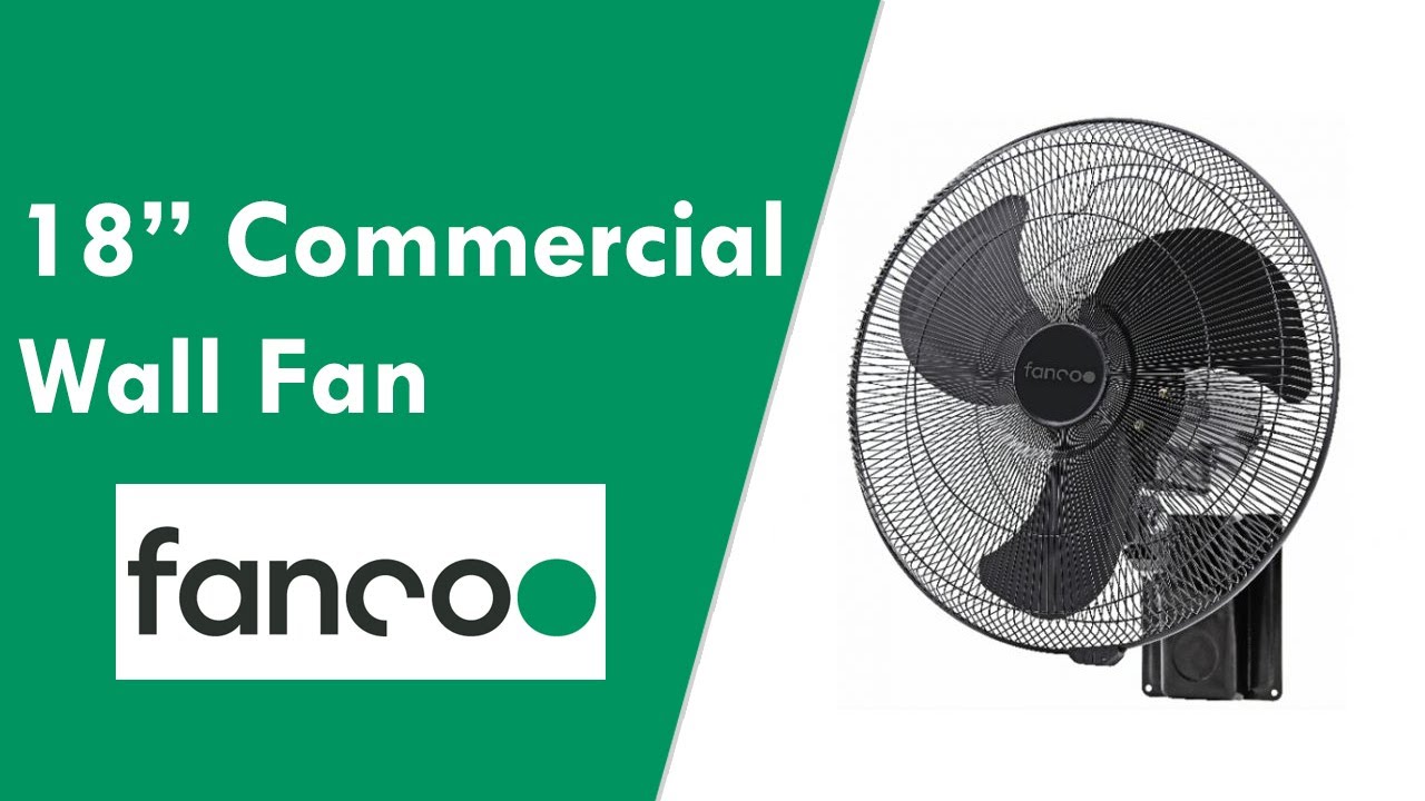 Semi-Commerical Wall Fan 18" by Fanco - YouTube