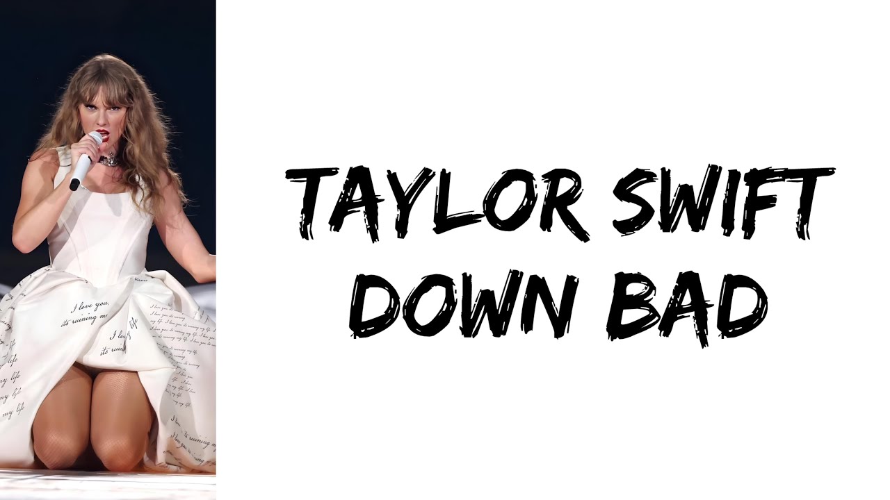Taylor Swift - Down Bad (lyrics) - YouTube