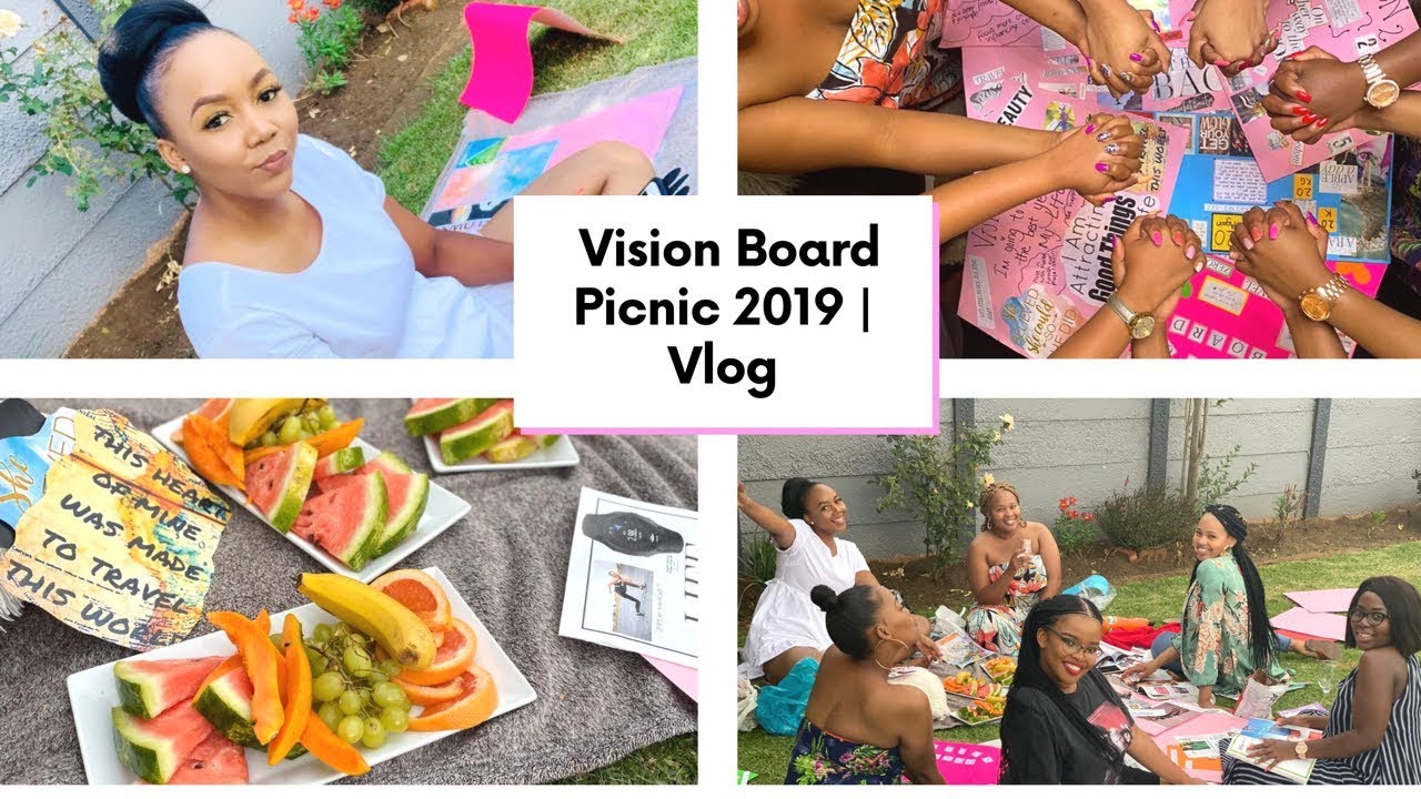 Vlog: Vision Board Picnic 2019 | Vision 2020 | Seithati Letsipa | South ...