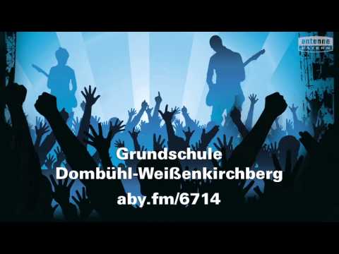 Grundschule Dombühl-Weißenkirchberg will das ANTENNE BAYERN Pausenhofkonzert