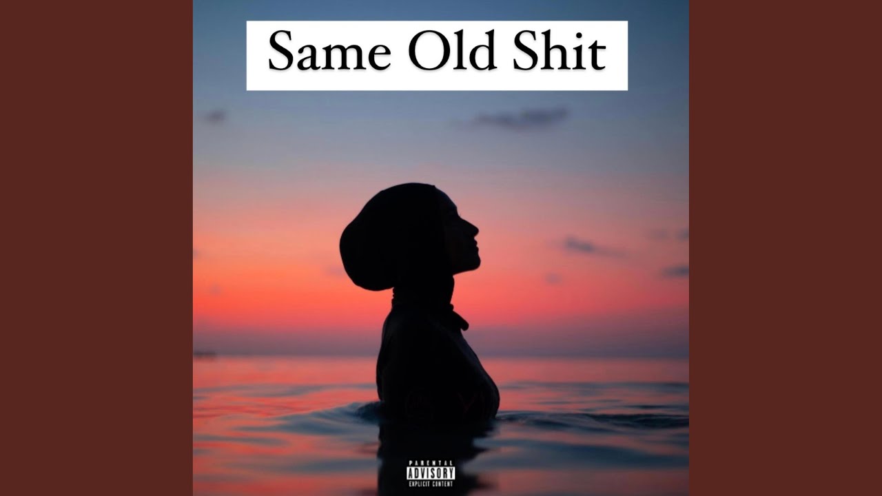 Same Old Shit - YouTube