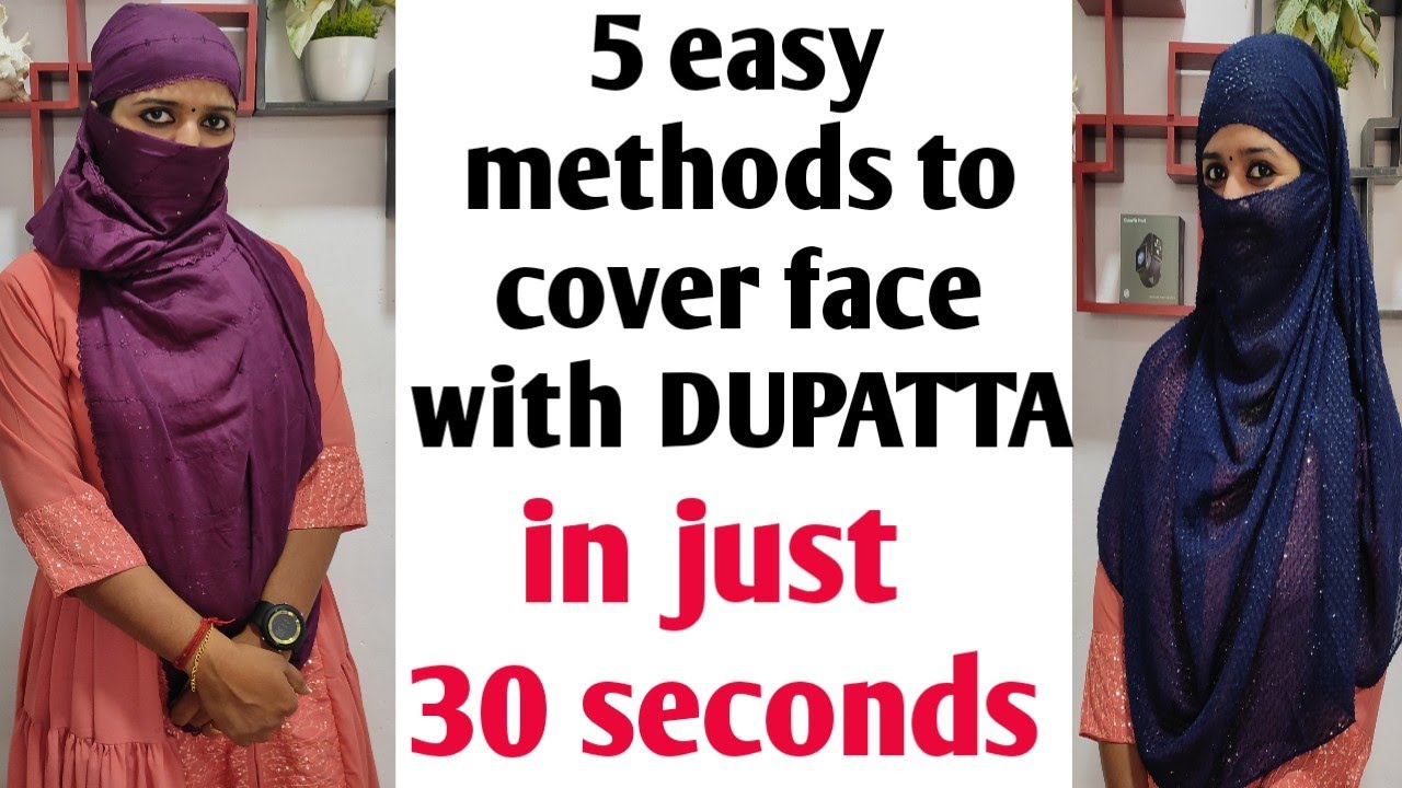How to Wrap Face with Dupatta in Just 30 seconds | 5 easy methods to ...