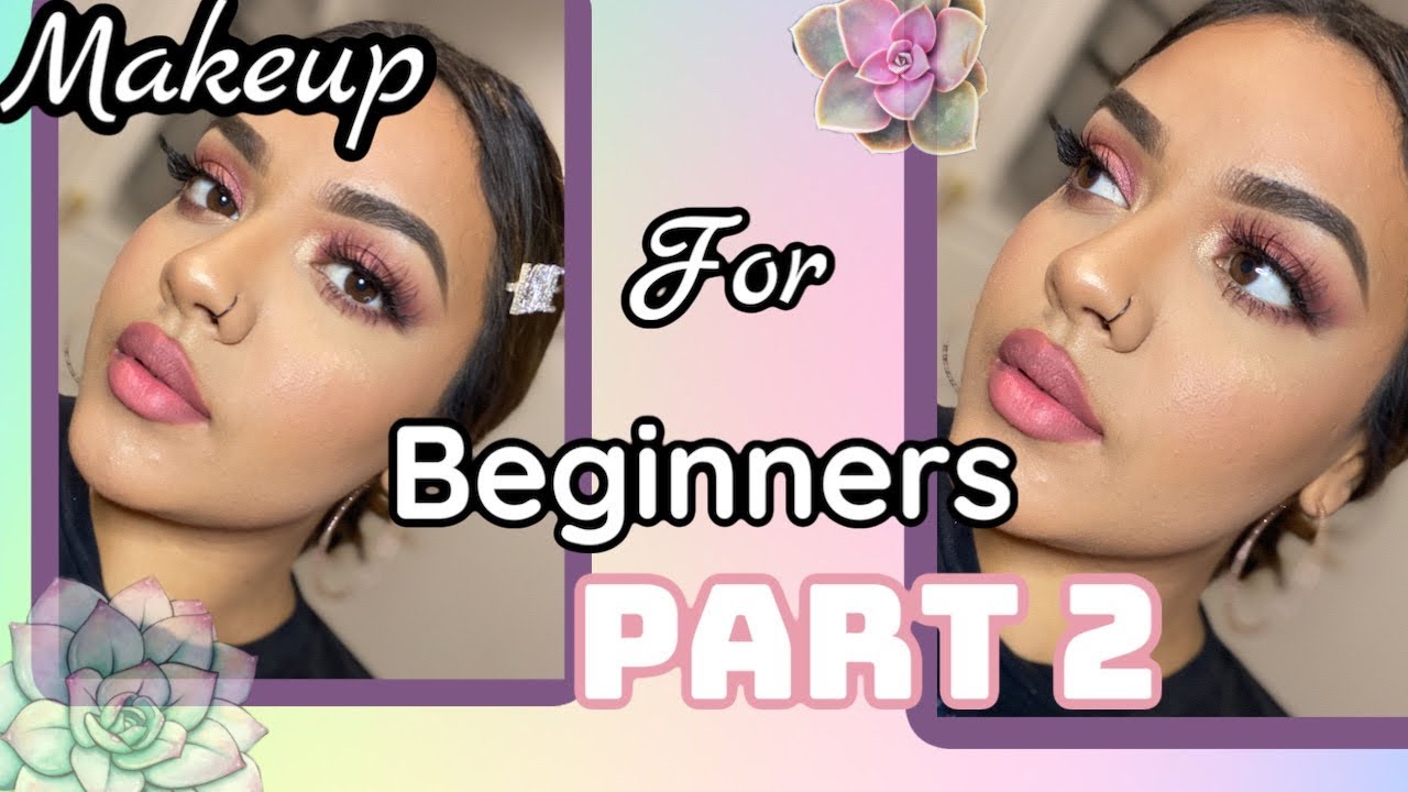 Makeup For BEGINNERS PART 2, Affordable makeup - YouTube