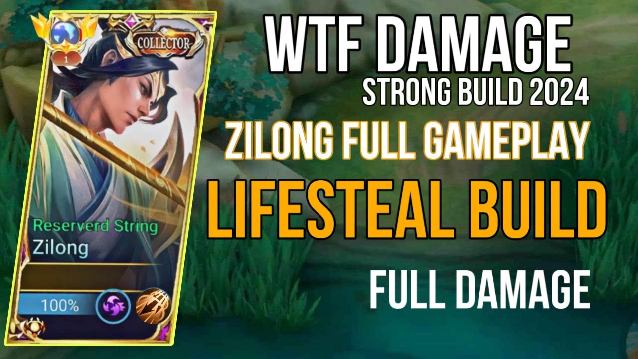 STRONG BUILD ZILONG WITH FULL DAMAGE LIFESTEAL 2024 | MOBILE LEGENDS ...