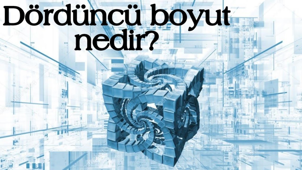 4. BOYUT NEDİR? EN KAPSAMLI ANLATIM(parodisel) - ASTROFİZİK #bilim ...