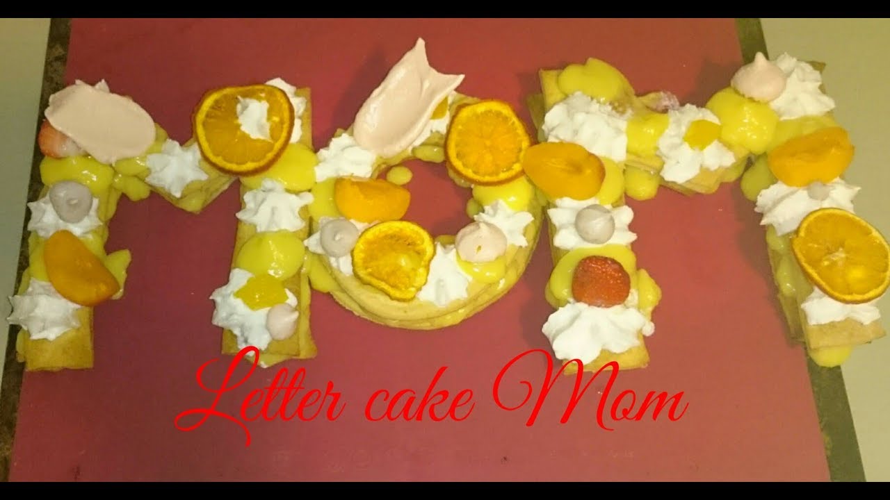 Letter cake Mom - YouTube