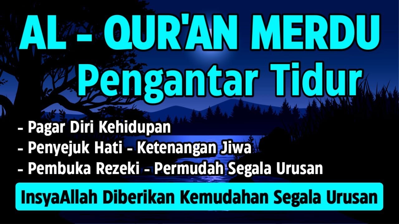 Ayat suci al quran pengantar tidur, Penenang Hati dan pikiran | Ngaji ...