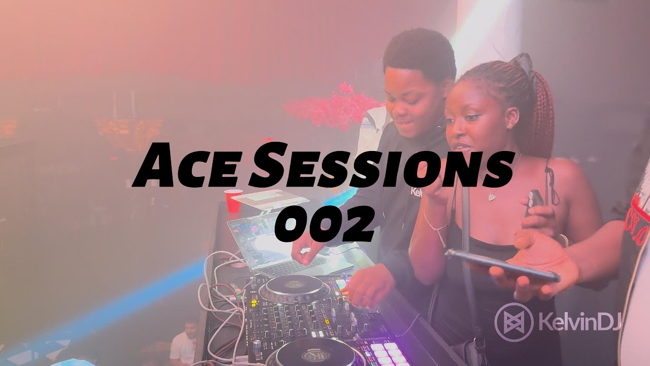 ACE SESSIONS 002 | Kelvin DJ & MC Big Bright Live Hip Hop DJ Mix | Ace Nightclub Accra 🔥🎤 - YouTube