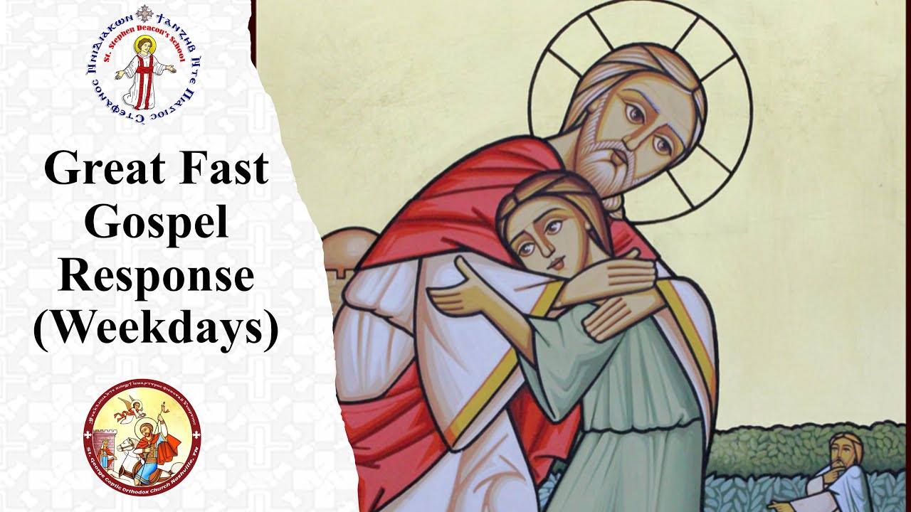 Great Fast Gospel Response (Weekdays) - YouTube