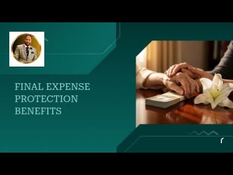Final Expense Protection Benefits - YouTube