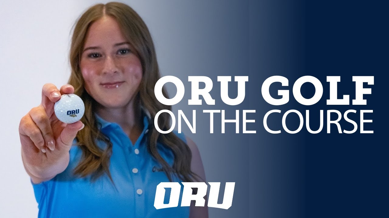 College Athletics: ORU Women’s Golf | On the Course - YouTube