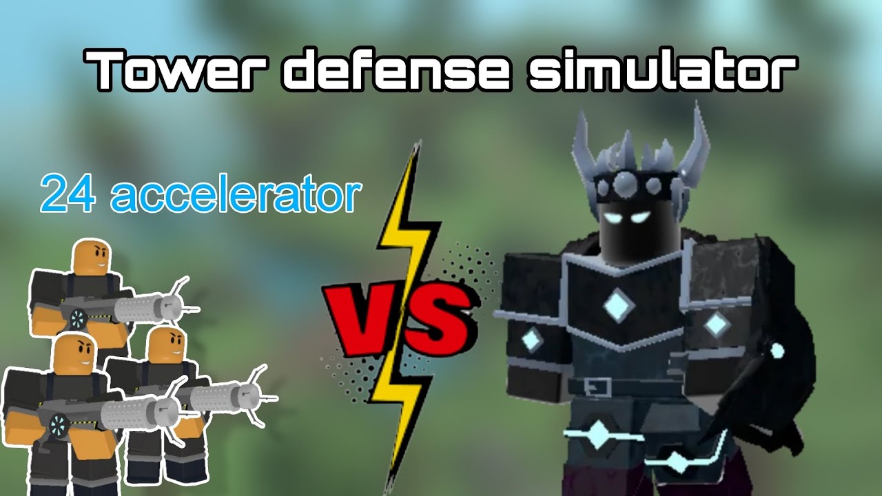 24 accelerator rework vs fallen king!!! | tower defense simulator - YouTube