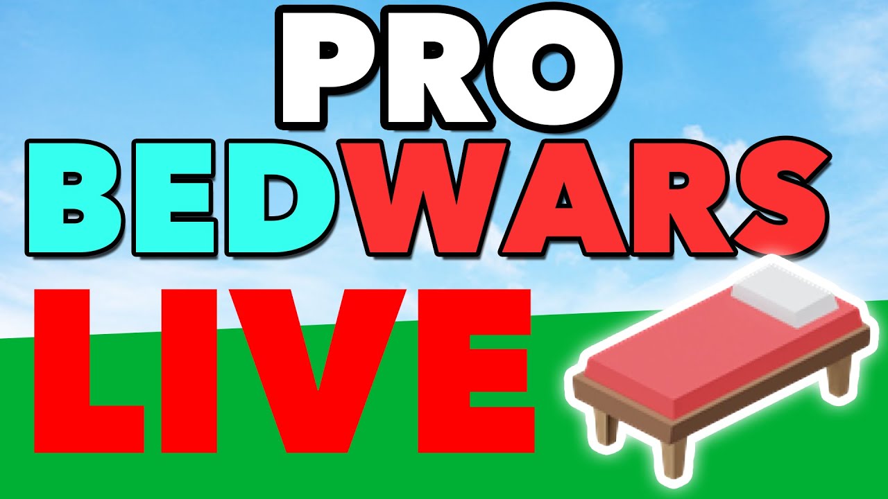 *PRO* Roblox BedWars [LIVE] - YouTube