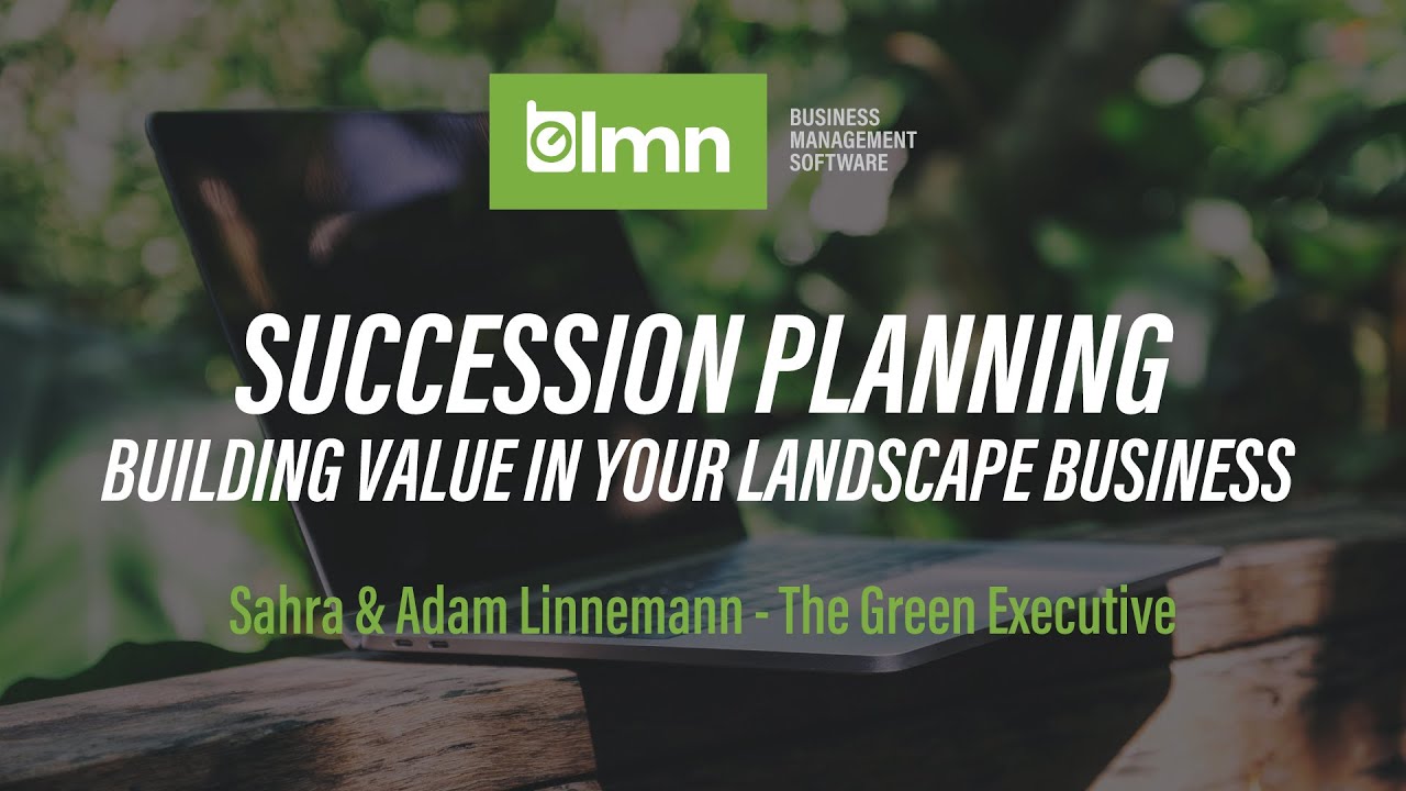 Succession Planning Building Value in Your Landscape Business - YouTube