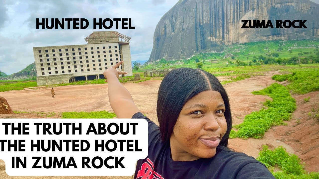 THE MYSTERY OF ZUMA ROCK & HUNTED 5STAR HOTEL #nigeria #adventure #zuma ...