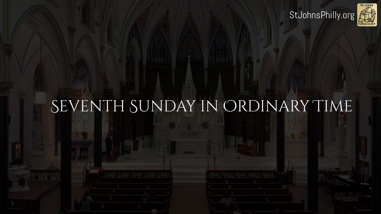 Seventh Sunday in Ordinary Time - YouTube