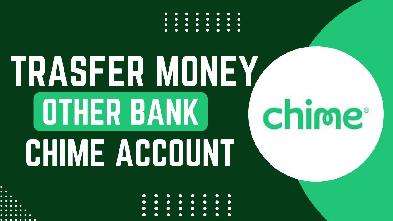 How To Transfer Money Between Chime And Other Banks ! - YouTube