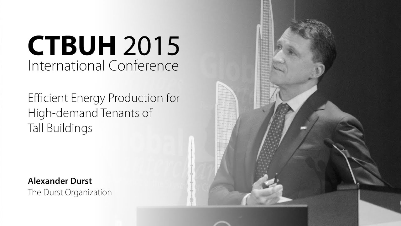 CTBUH 2015 New York Conference - Alexander Durst, "Energy Production ...