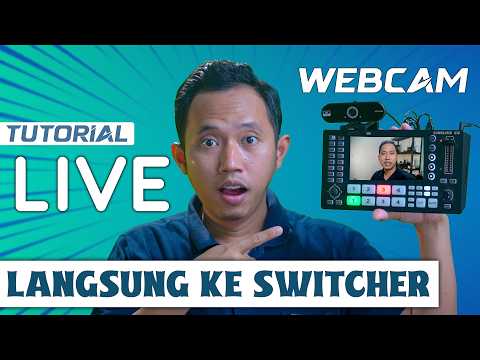 Live Pakai Webcam !! Langsung Ke Switcher CineTreak - Laiqul