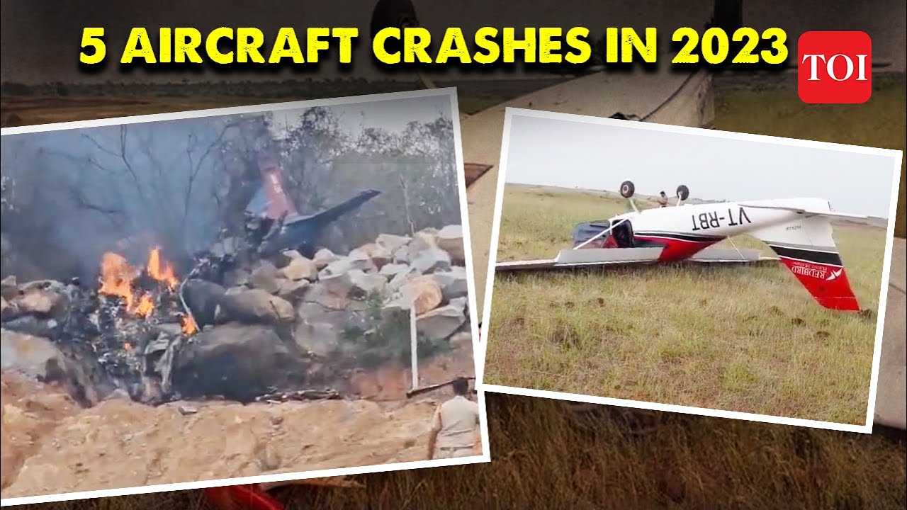 Top Aviation Accidents in India 2023 | Aircraft Crashes | IAF | Plane Crashes | Caught on Camera ...