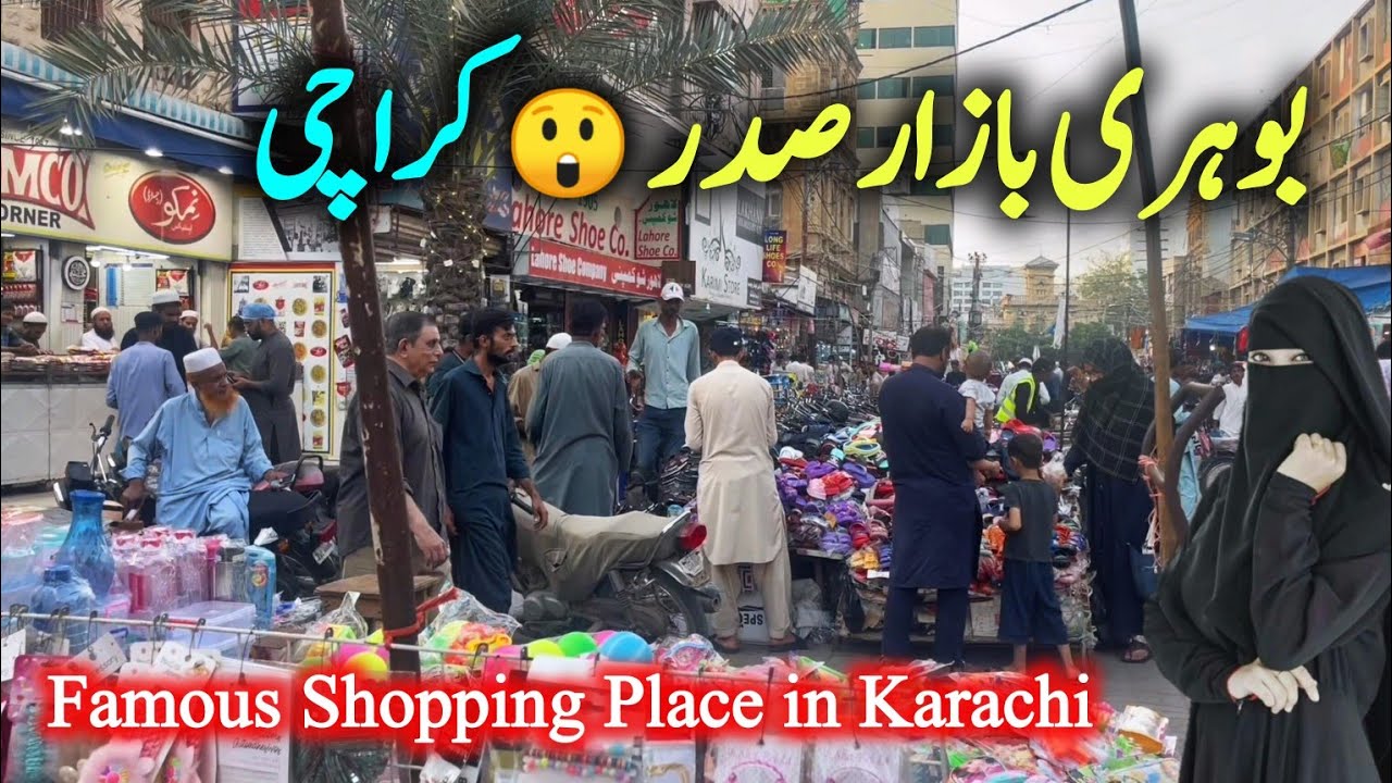 Bohri Bazar Sadar Karachi 2024 Latest Update || Saddar Bazar Karachi ...