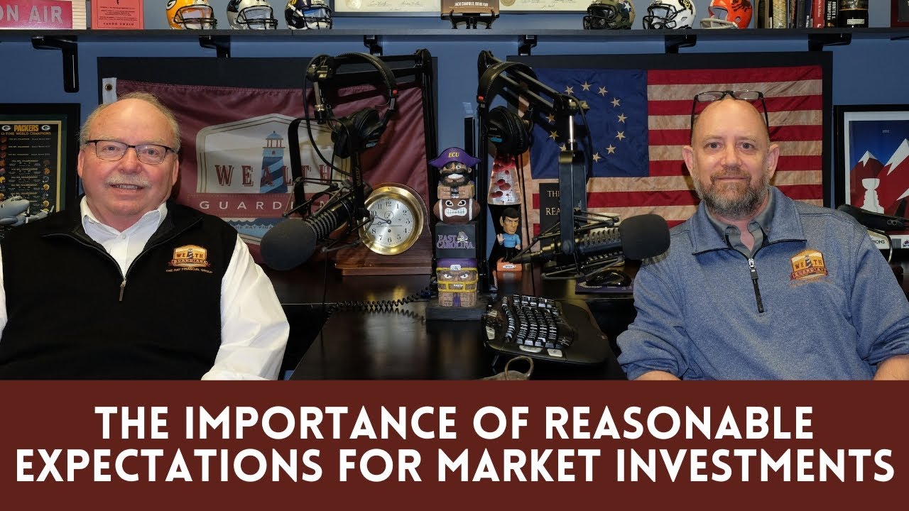The Importance of Reasonable Expectations for Market Investments - YouTube
