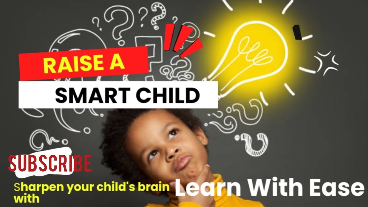 How to raise a smart child? How to sharpen child's brain? - YouTube