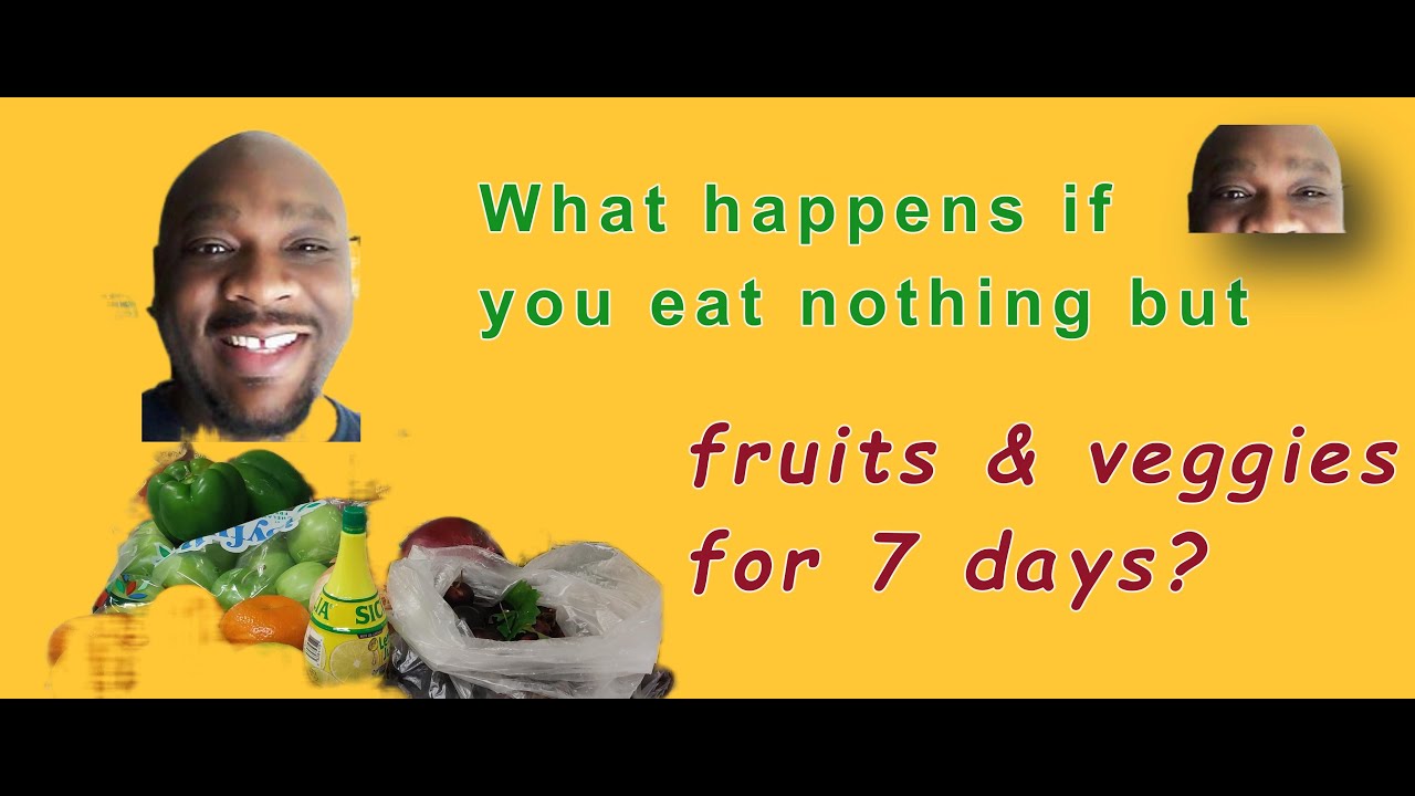 What Happens When You Eat Only Fruits and Veggies for a Week? Day 2 | My Journey - YouTube