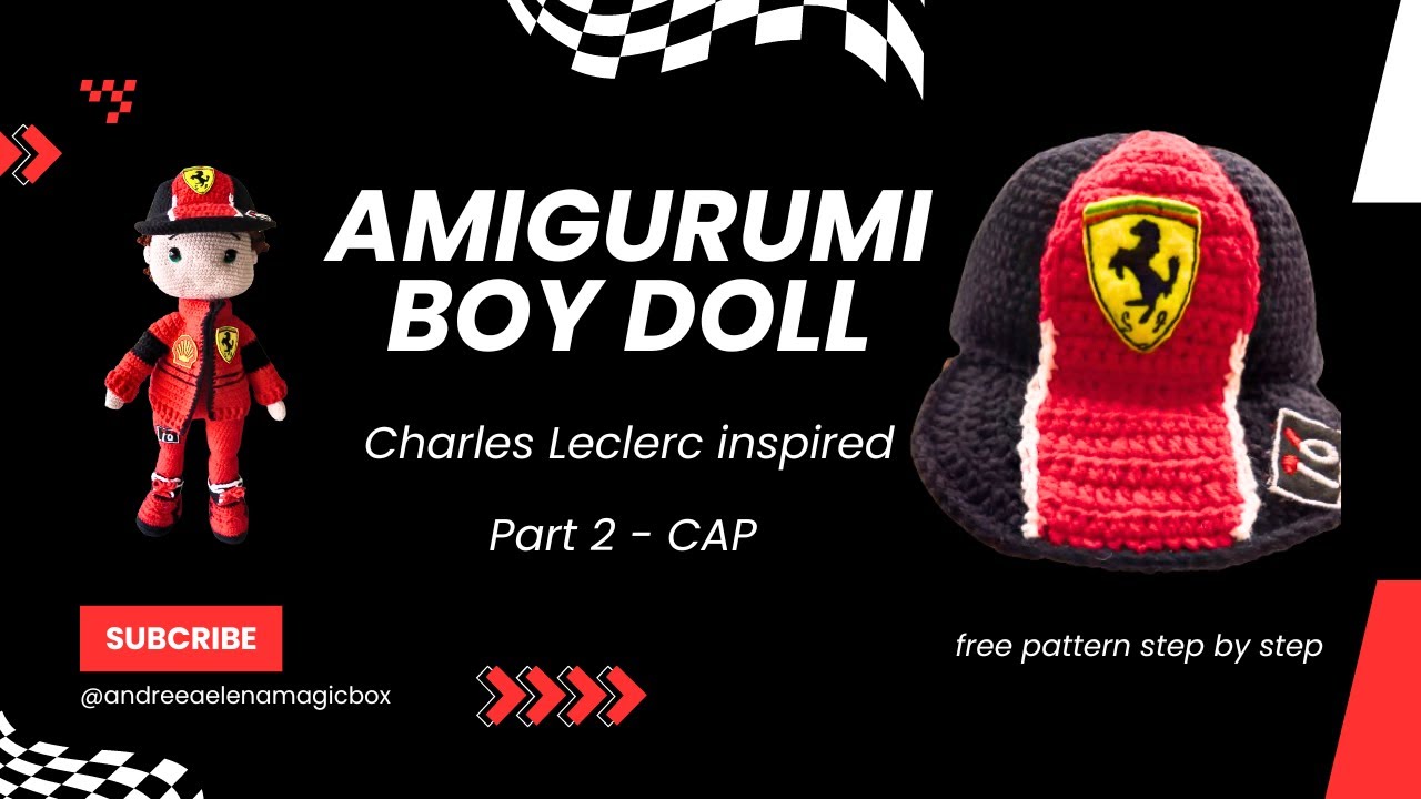 Amigurumi Boy Doll (Charles Leclerc inspired) - PART 2 - CAP/HAT - YouTube