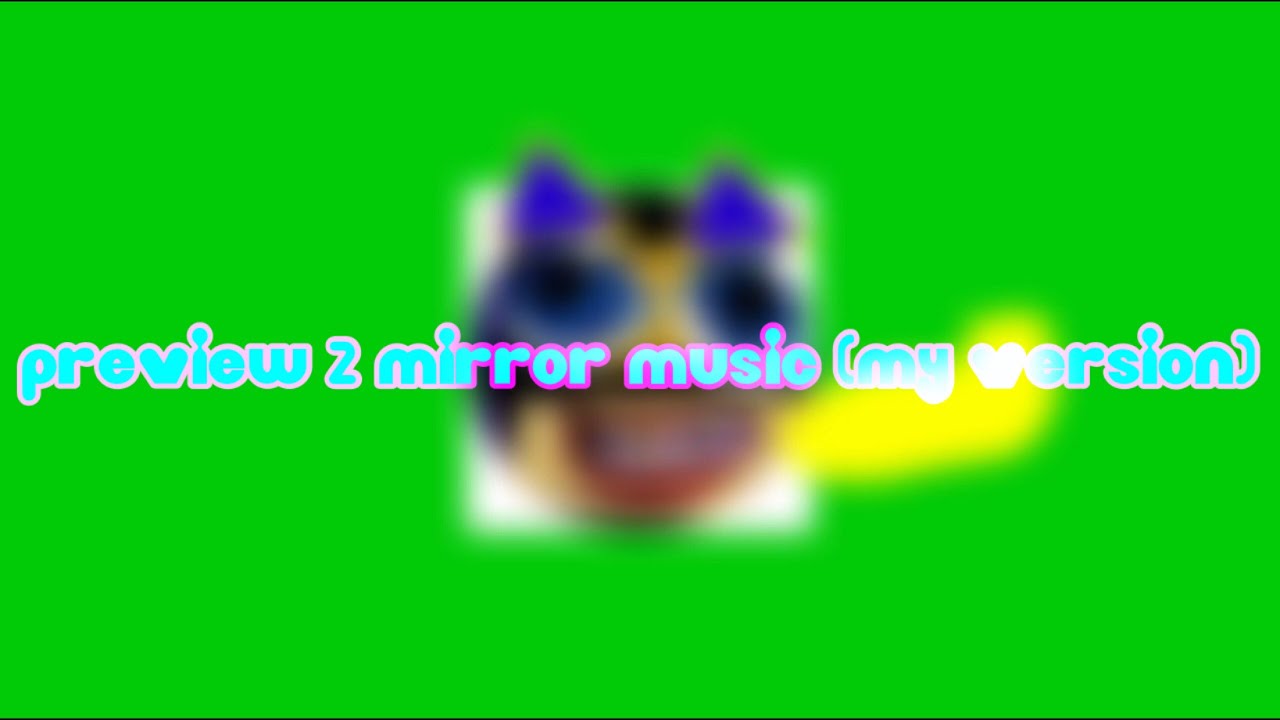 Preview 2 Mirror Music (My Version) - YouTube