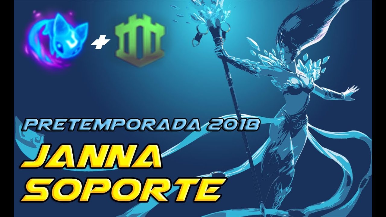 ⭐ JANNA SUPPORT S8 ⭐ | NUEVAS RUNAS PRETEMPORADA 2018 | BRUJERIA+VALOR ...