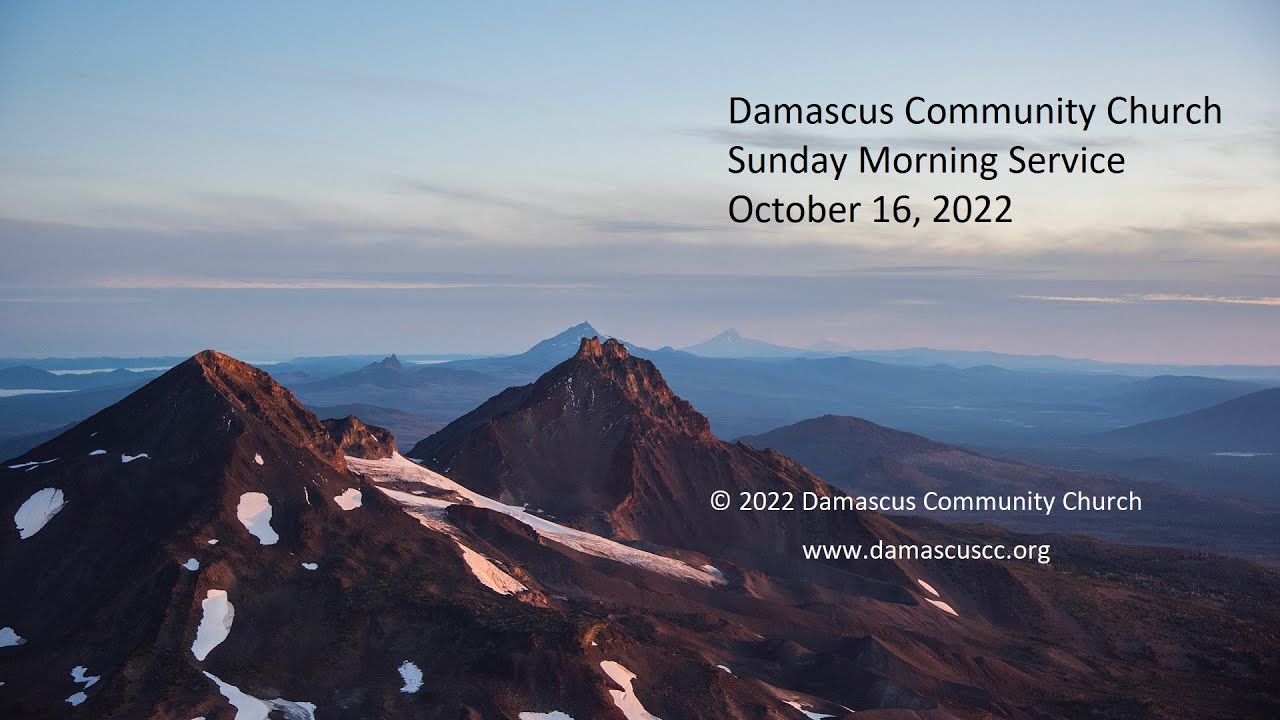 Damascus Community Church Live Stream, October 16, 2022, 10:30 AM PDT ...